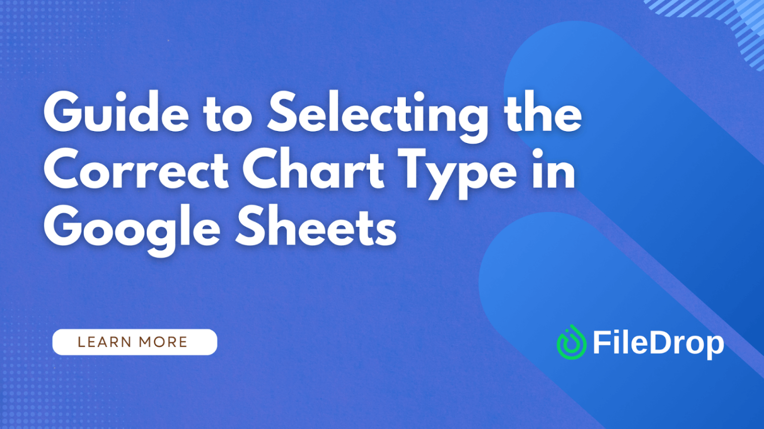 Guide To Selecting The Correct Chart Type In Google Sheets