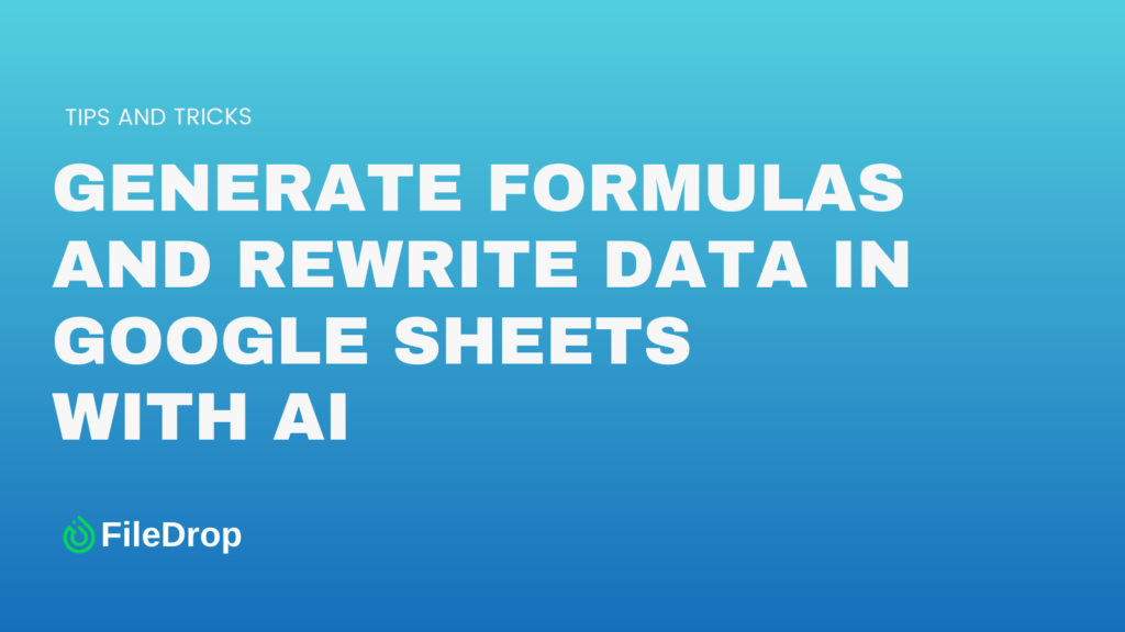 Generate Formulas And Rewrite Data In Google Sheets With ChatGPT AI